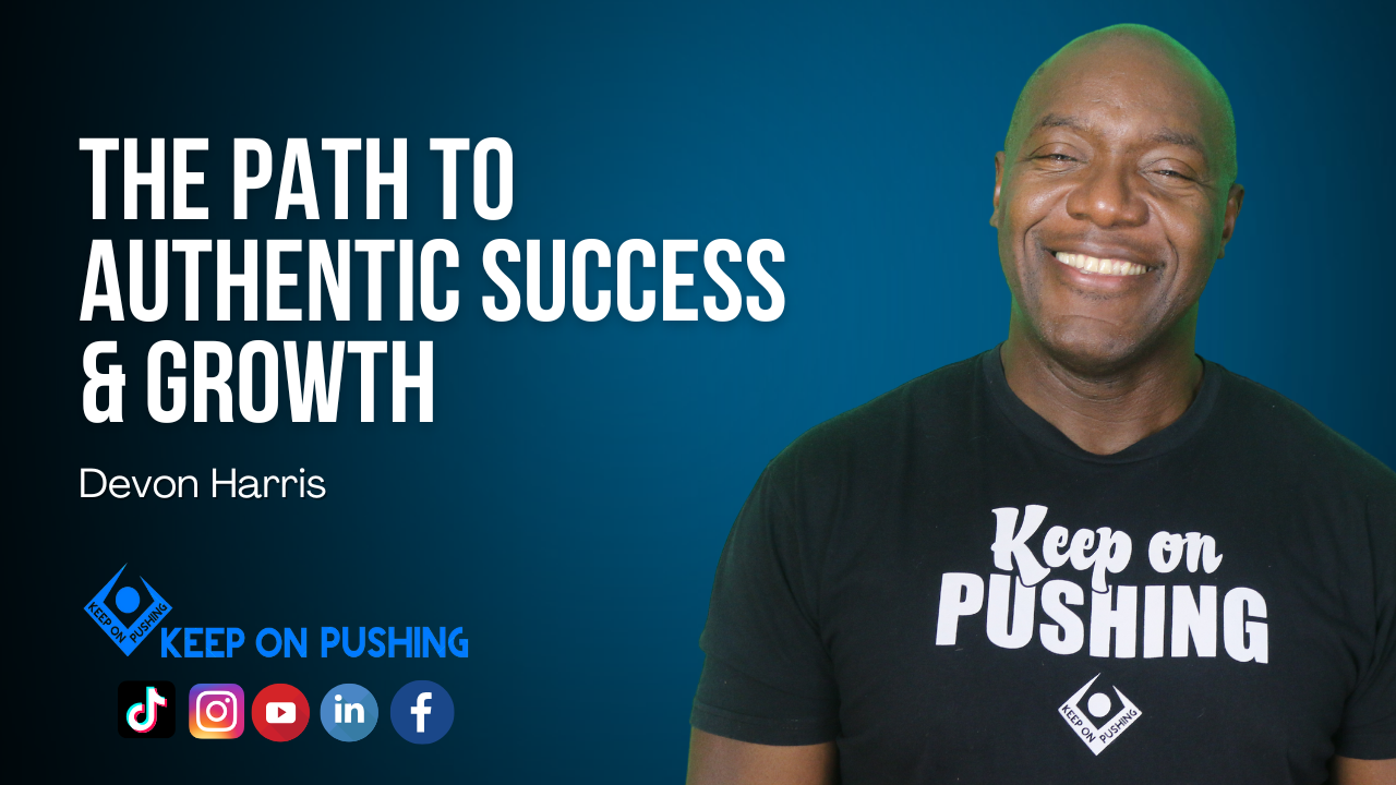Practicing Humility: The Key to Authentic Success and Personal Growth | Devon Harris