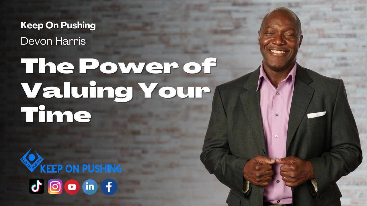 The Power of Valuing Your Time: Why Time Management is Key to Success ...