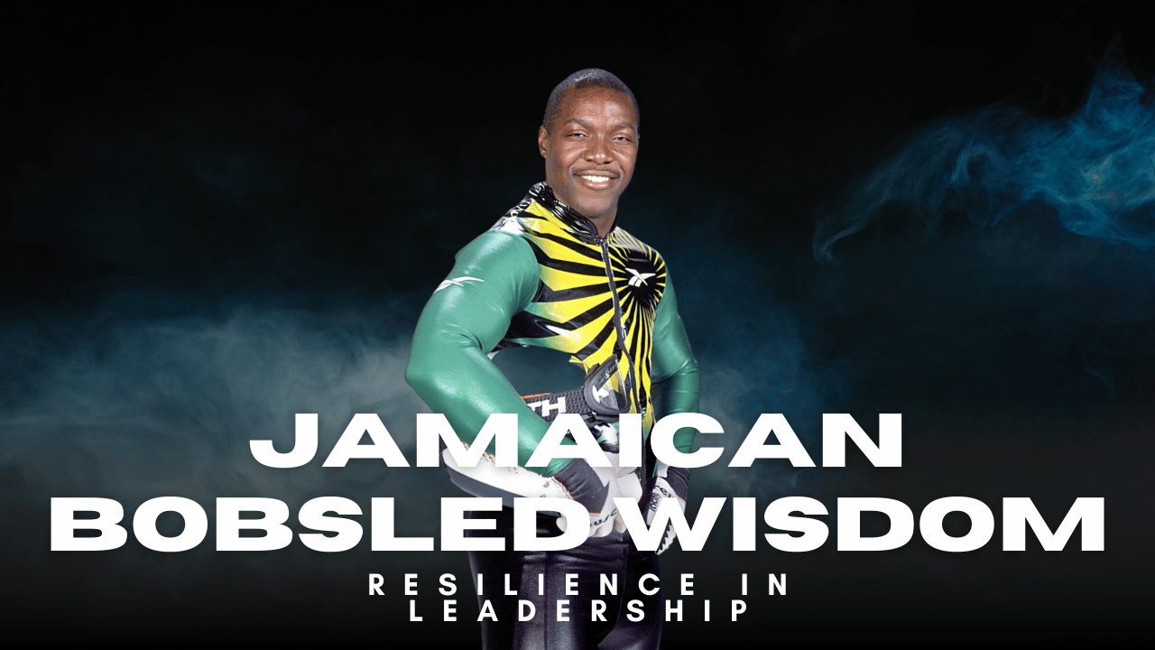 Jamaican Bobsled Wisdom: Resilience in Leadership | Devon Harris