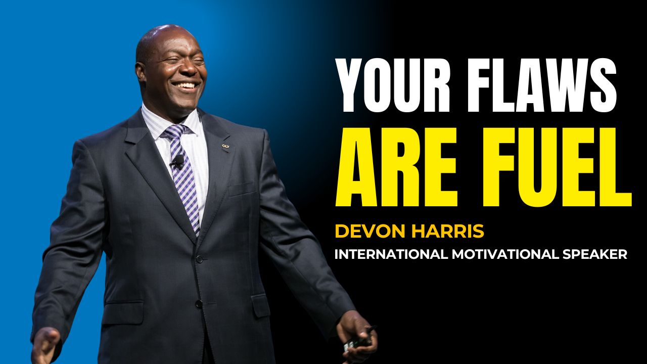 Embrace Imperfection: How Flaws Can Fuel Authentic Impact | Devon Harris